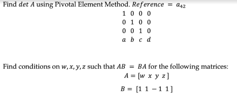 Solved 042 Find det A using Pivotal Element Method. | Chegg.com