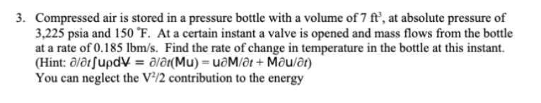 Solved 3. Compressed air is stored in a pressure bottle with | Chegg.com