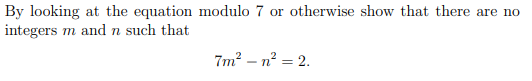 Solved By looking at the equation modulo 7 or otherwise show | Chegg.com