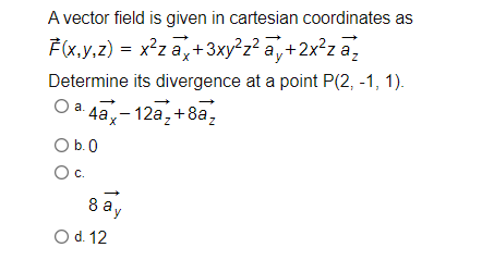 Solved A vector field is given in cartesian coordinates | Chegg.com