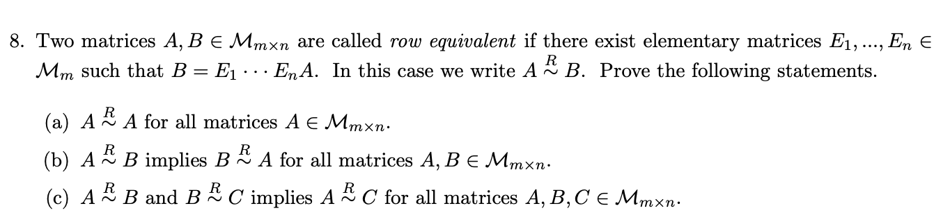 Solved Two matrices A,BinMm×n ﻿are called row equivalent if | Chegg.com