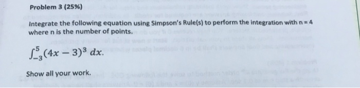 Solved Problem 3 (25%) Integrate the following equation | Chegg.com