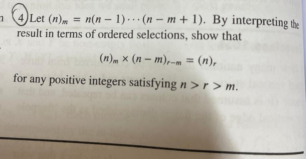 Solved (4) Let (n)m=n(n−1)⋯(n−m+1). By interpreting the | Chegg.com