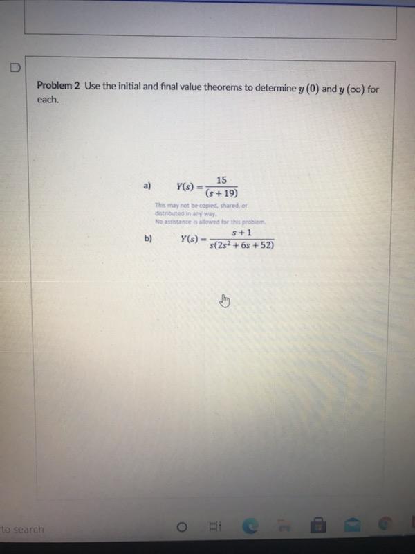 Solved Problem 2 Use the initial and final value theorems to | Chegg.com