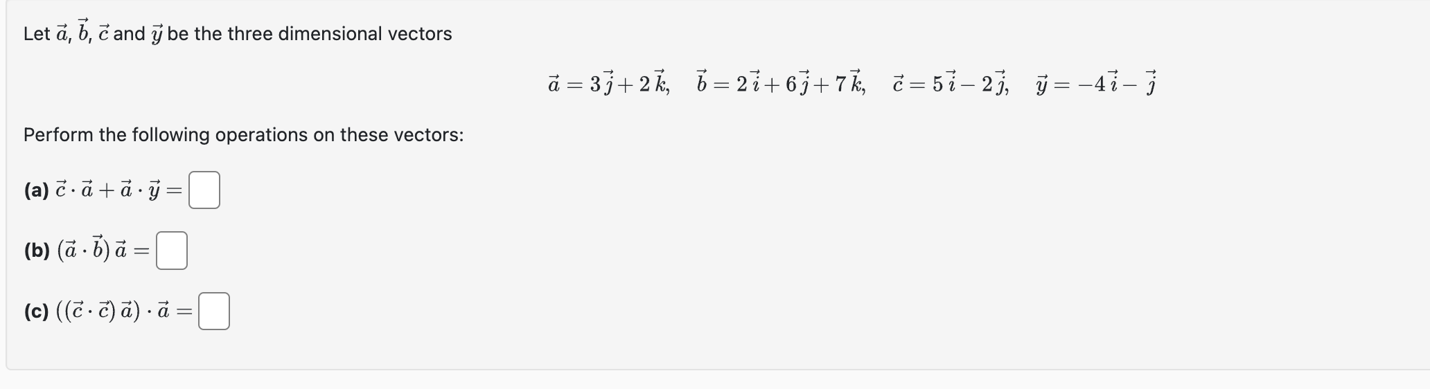 Solved Let a,b,c and y be the three dimensional vectors | Chegg.com