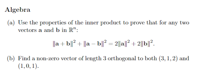 Solved (a) Use the properties of the inner product to prove | Chegg.com