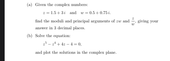 Solved (a) Given the complex numbers: \\[ z=1.5+3 i \\text { | Chegg.com