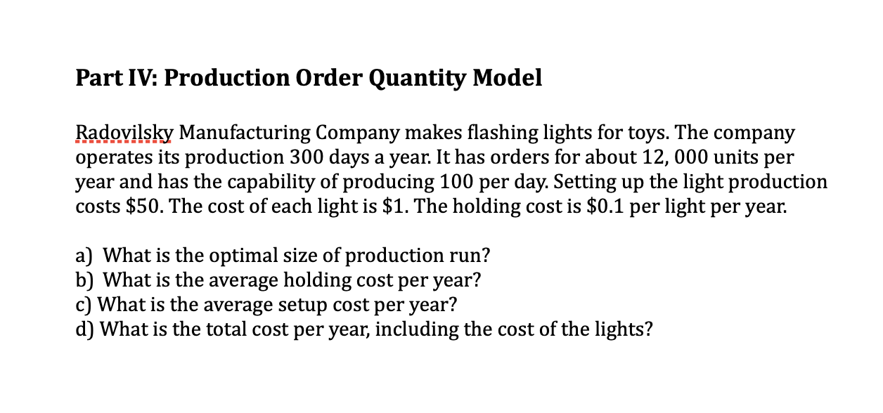 Solved Part IV: Production Order Quantity Model Radovilsky | Chegg.com
