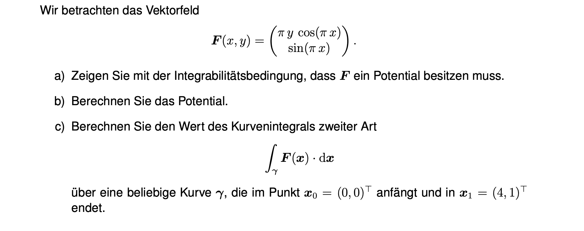 Wir betrachten das Vektorfeld F(x,y) = ("* Ty cos(1 | Chegg.com