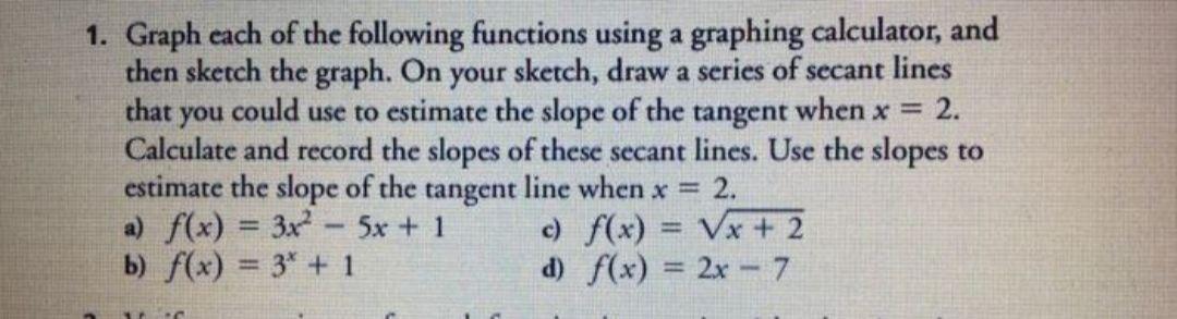Solved you 1. Graph each of the following functions using a | Chegg.com