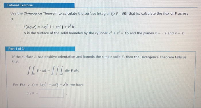 Solved Tutorial Exercise Use the Divergence Theorem to | Chegg.com