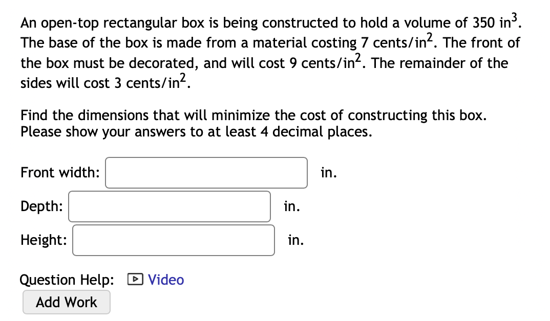 Solved An open-top rectangular box is being constructed to | Chegg.com