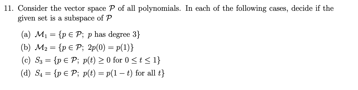 Solved 1. Consider the vector space P of all polynomials. In | Chegg.com