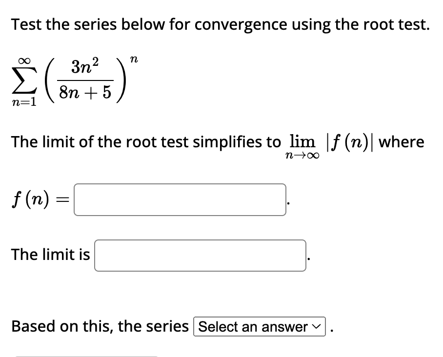 Solved Test the series below for convergence using the root | Chegg.com