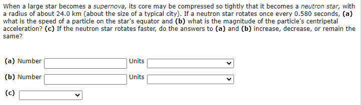 Solved When a large star becomes a supernova, its core may | Chegg.com
