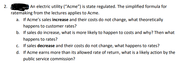 . 2. An electric utility (“Acme”) is state regulated. | Chegg.com