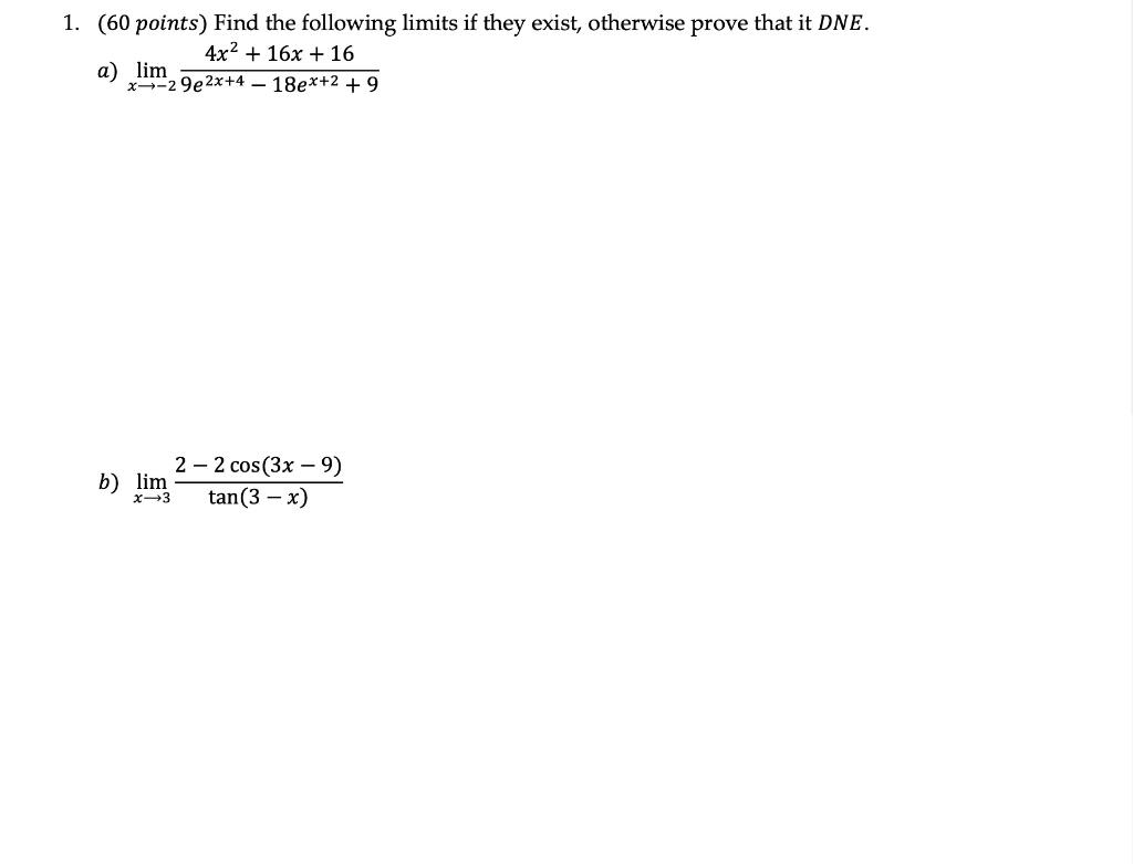 Solved 1. (60 points) Find the following limits if they | Chegg.com