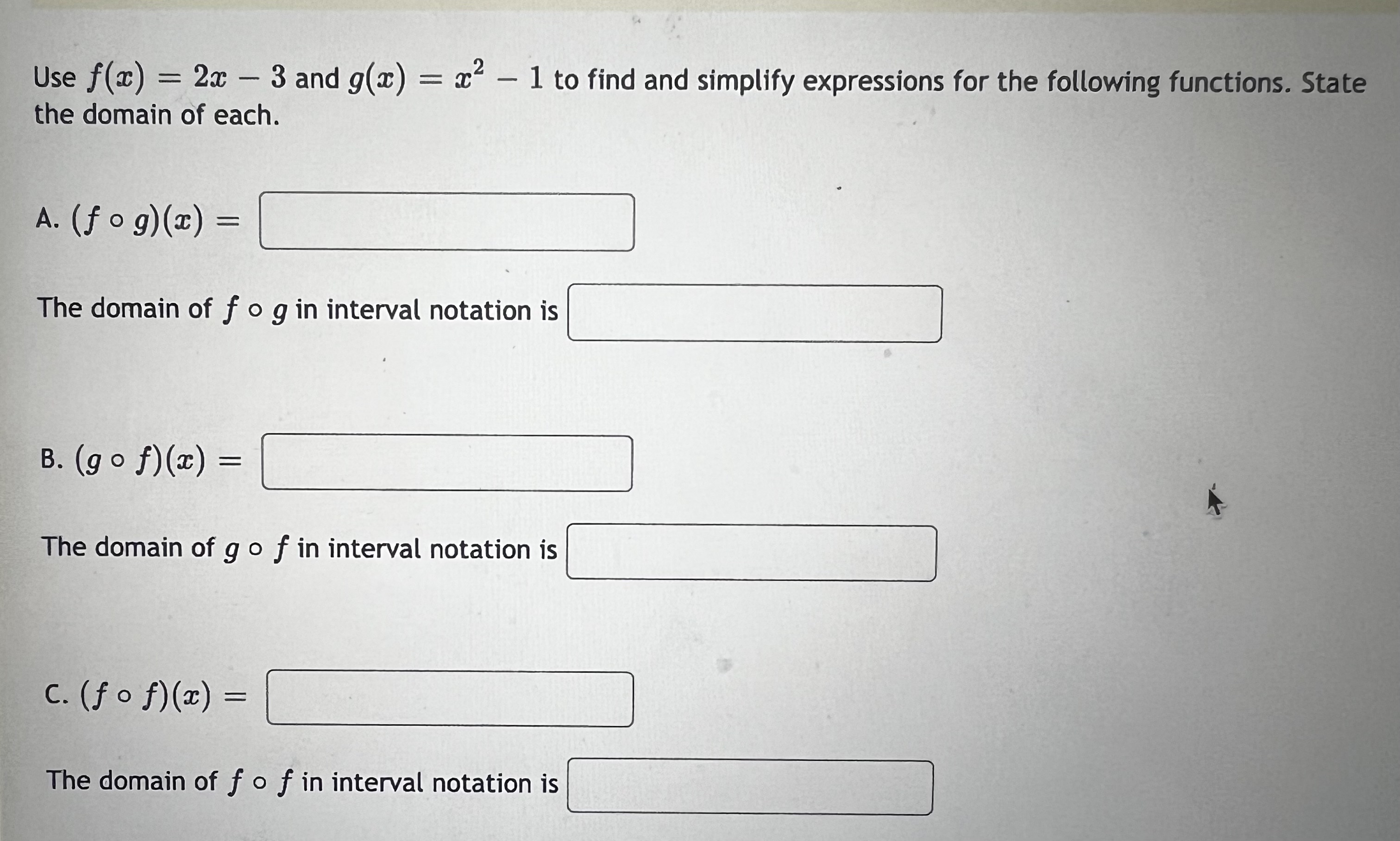 Solved Use f(x)=2x−3 and g(x)=x2−1 to find and simplify | Chegg.com