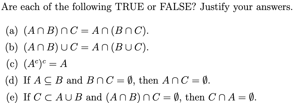 Solved Are each of the following TRUE or FALSE? Justify your | Chegg.com