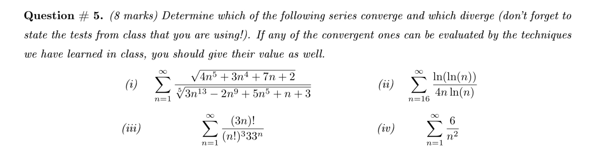 Solved Question # 5. (8 marks) Determine which of the | Chegg.com