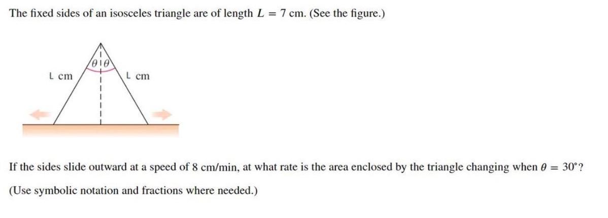 Solved The fixed sides of an isosceles triangle are of | Chegg.com