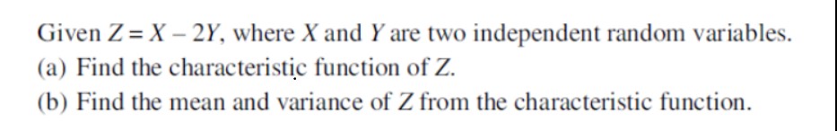 Solved Given Z=x-2Y, ﻿where x ﻿and Y ﻿are two independent | Chegg.com