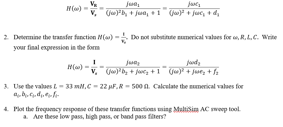 Solved Figure 4. Series RLC filter VR n. Do not substitute | Chegg.com