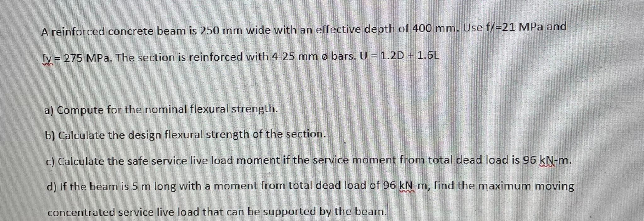 Solved A reinforced concrete beam is 250 mm wide with an | Chegg.com