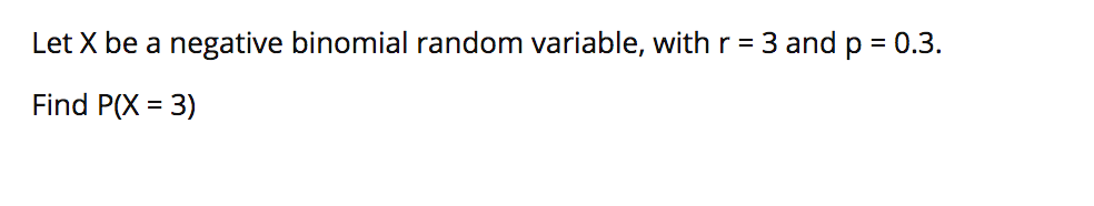 Solved Let X be a negative binomial random variable, with r | Chegg.com