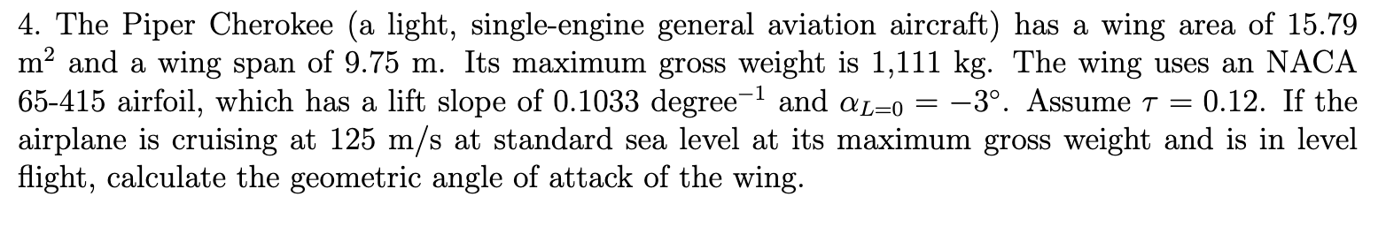 Solved 4. The Piper Cherokee (a light, single-engine general | Chegg.com