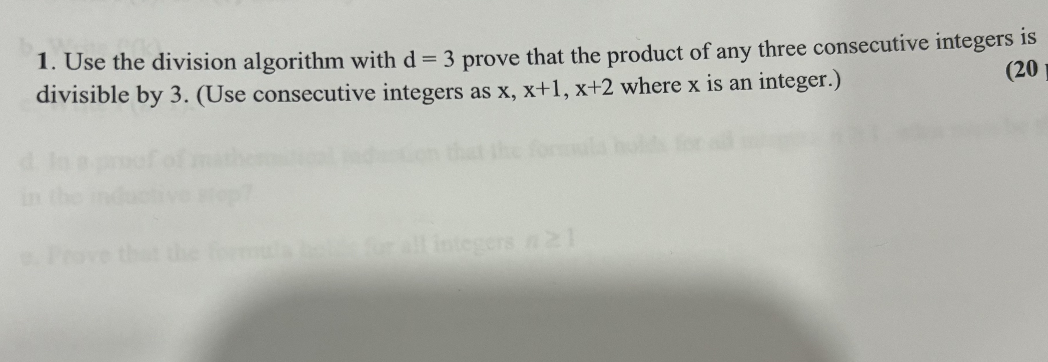 Solved 1. Use the division algorithm with d=3 prove that the | Chegg.com