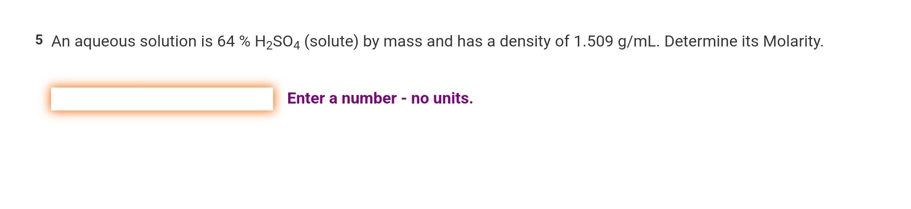 Solved 5 An aqueous solution is 64%H2SO4 (solute) by mass | Chegg.com