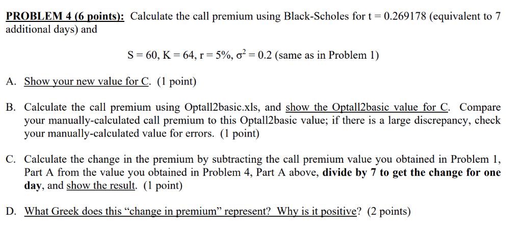PROBLEM 4 (6 points): Calculate the call premium | Chegg.com