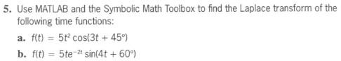 Solved 5. Use MATLAB and the Symbolic Math Toolbox to find | Chegg.com