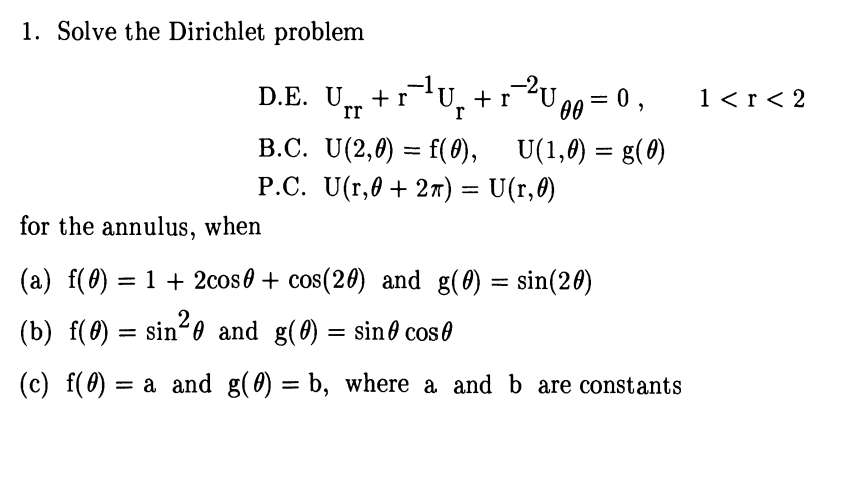 Solved 1. Solve the Dirichlet problem r 1 | Chegg.com