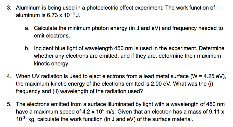 Solved 3. Aluminum is being used in a photoelectric effect | Chegg.com