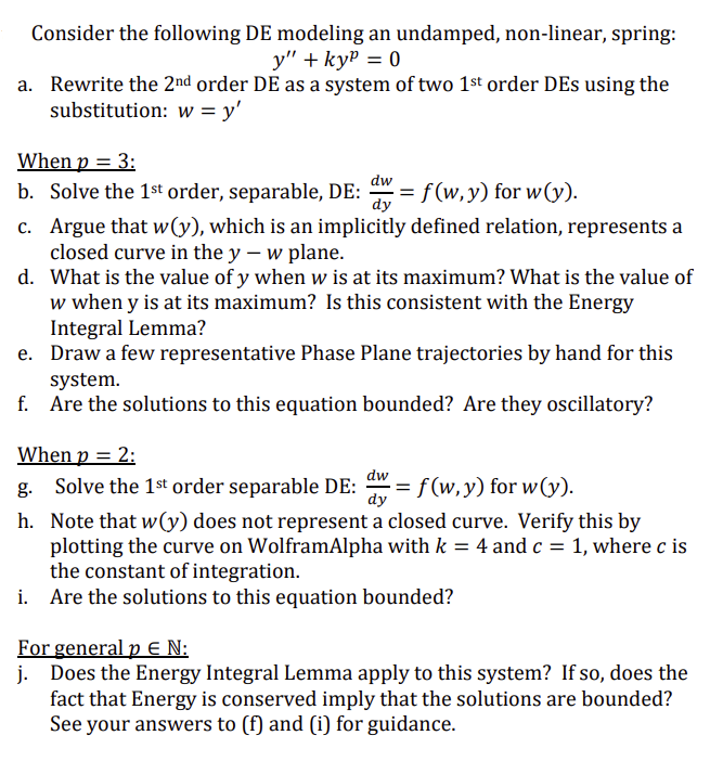 Solved Consider the following DE modeling an undamped, | Chegg.com