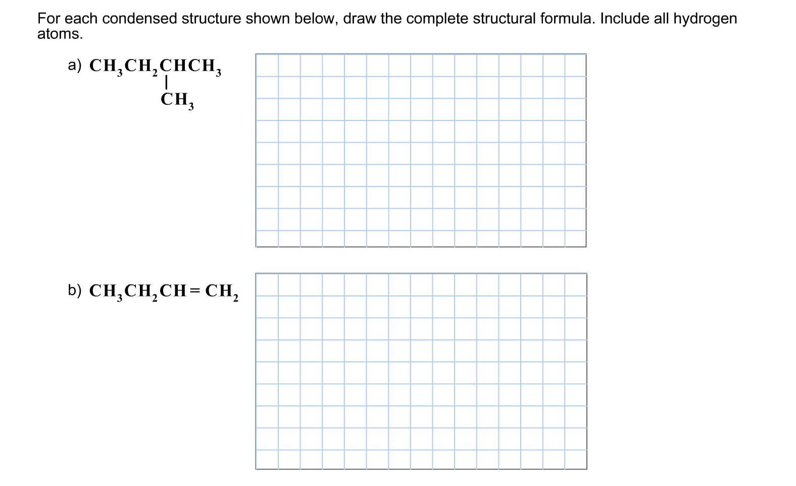 Solved For each condensed structure shown below, draw the | Chegg.com