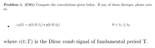 Solved Problem 1. (C01) Compute the convolutions given | Chegg.com
