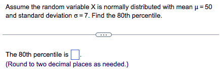 Solved Assume the random variable X is normally distributed | Chegg.com
