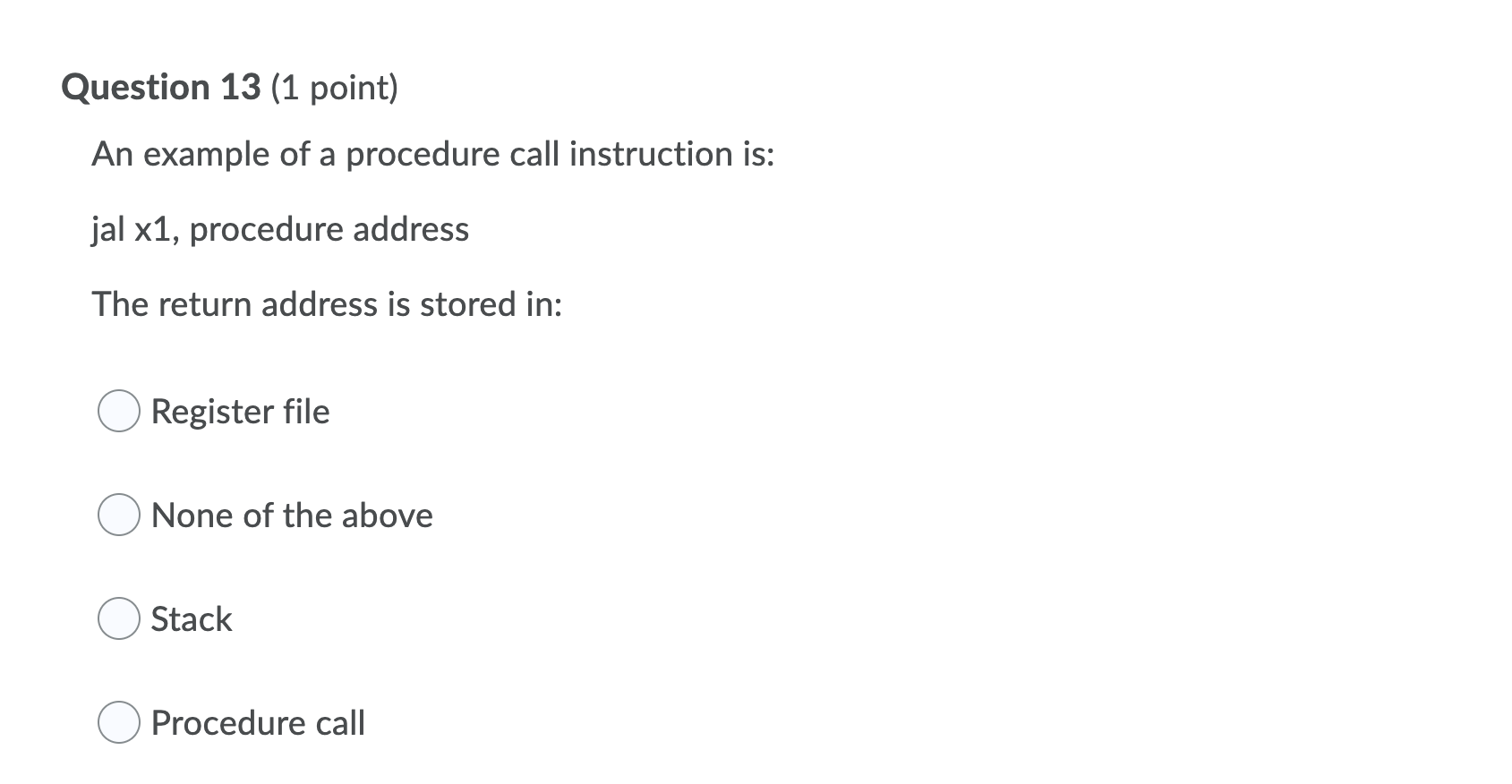 Solved Question 13 (1 point) An example of a procedure call | Chegg.com