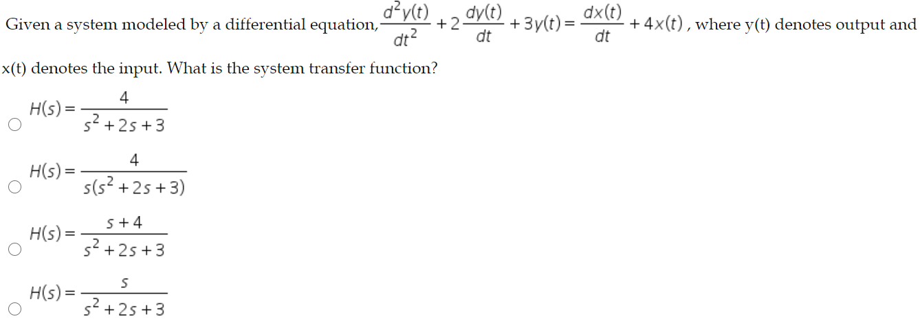 Solved dºyot) dy(t) dx(t) Given a system modeled by a | Chegg.com