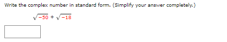 Solved Write the complex number in standard form. (Simplify | Chegg.com