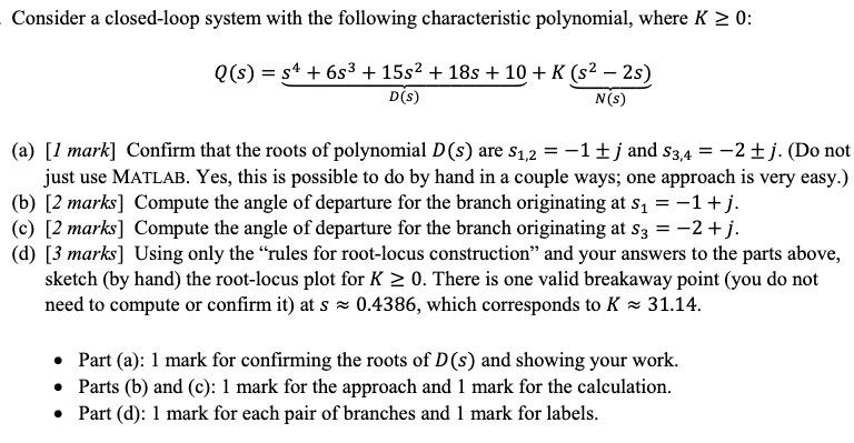 Solved Consider a closed-loop system with the following | Chegg.com