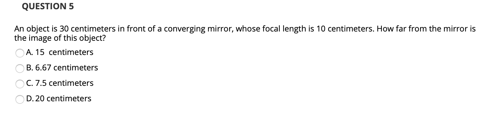 Solved QUESTION 5 An object is 30 centimeters in front of a | Chegg.com