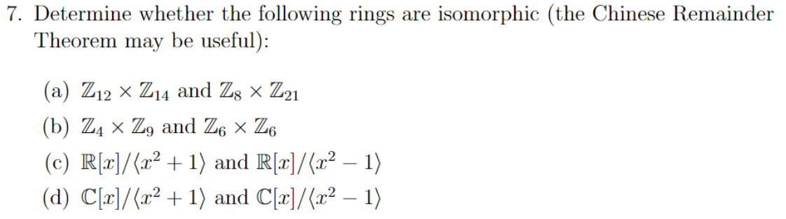 Solved 7. Determine whether the following rings are | Chegg.com