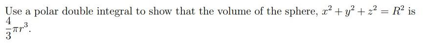Solved Use a polar double integral to show that the volume | Chegg.com