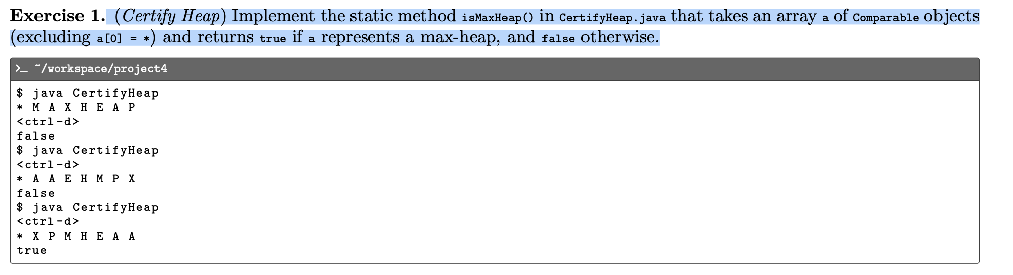 Solved Exercise 1. (Certify Heap) Implement the static | Chegg.com Solved Exercise 1. (Certify Heap) Implement the static | Chegg.com