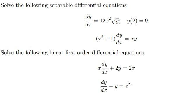 Solved Solve the following separable differential equations | Chegg.com