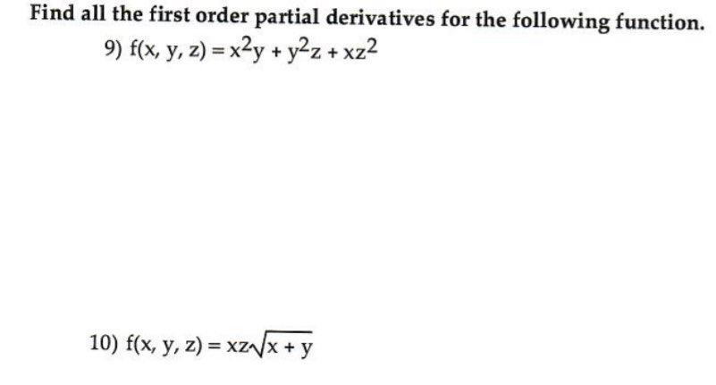 Solved Find all the first order partial derivatives for the | Chegg.com